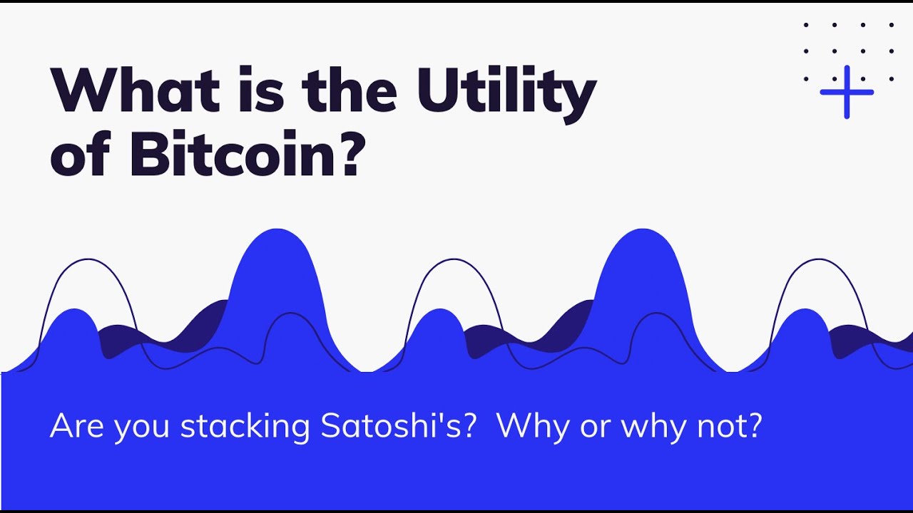 What is the Utility or Use of Bitcoin? BTC Value - YouTube