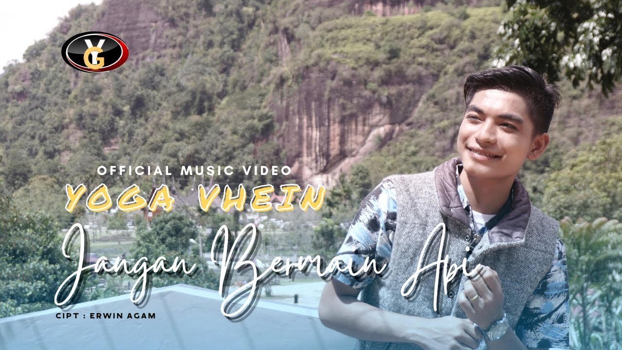 Yoga Vhein - Jangan Bermain Api (Official Music Video ) | Pop Melayu ...