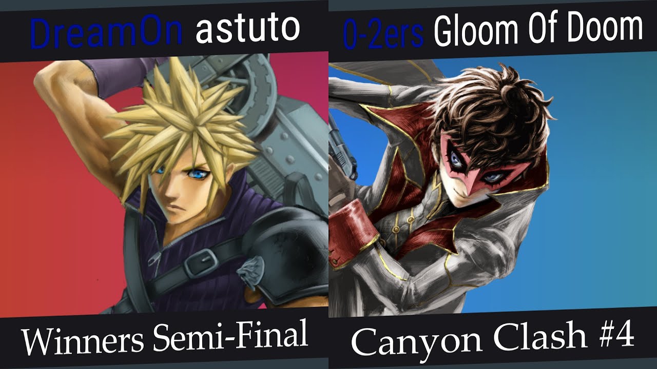 [CANYON CLASH #4] Winners Semis - DreamOn | astuto (Cloud) VS 0-2ers | Gloom Of Doom (Joker ...