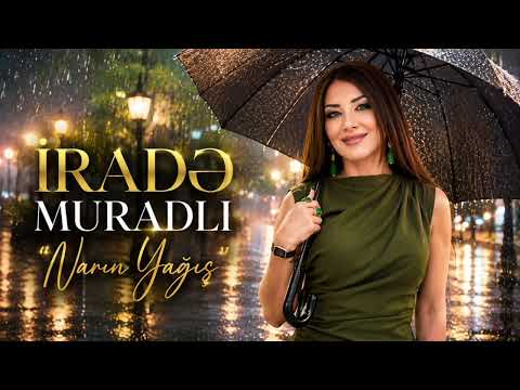 İradə Muradlı – Narın Yağış (Rəsmi Audio) 2026