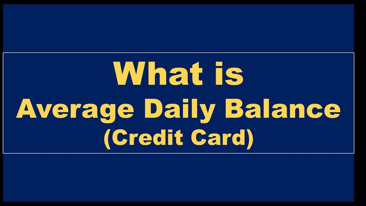 What is Average Daily Balance? - YouTube