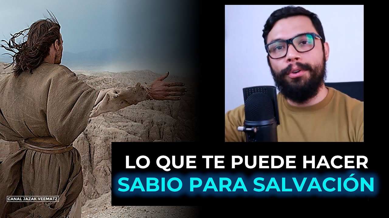 Lo que te puede hacer SABIO para SALVACIÓN #raiceshebreas #jazakveematz ...