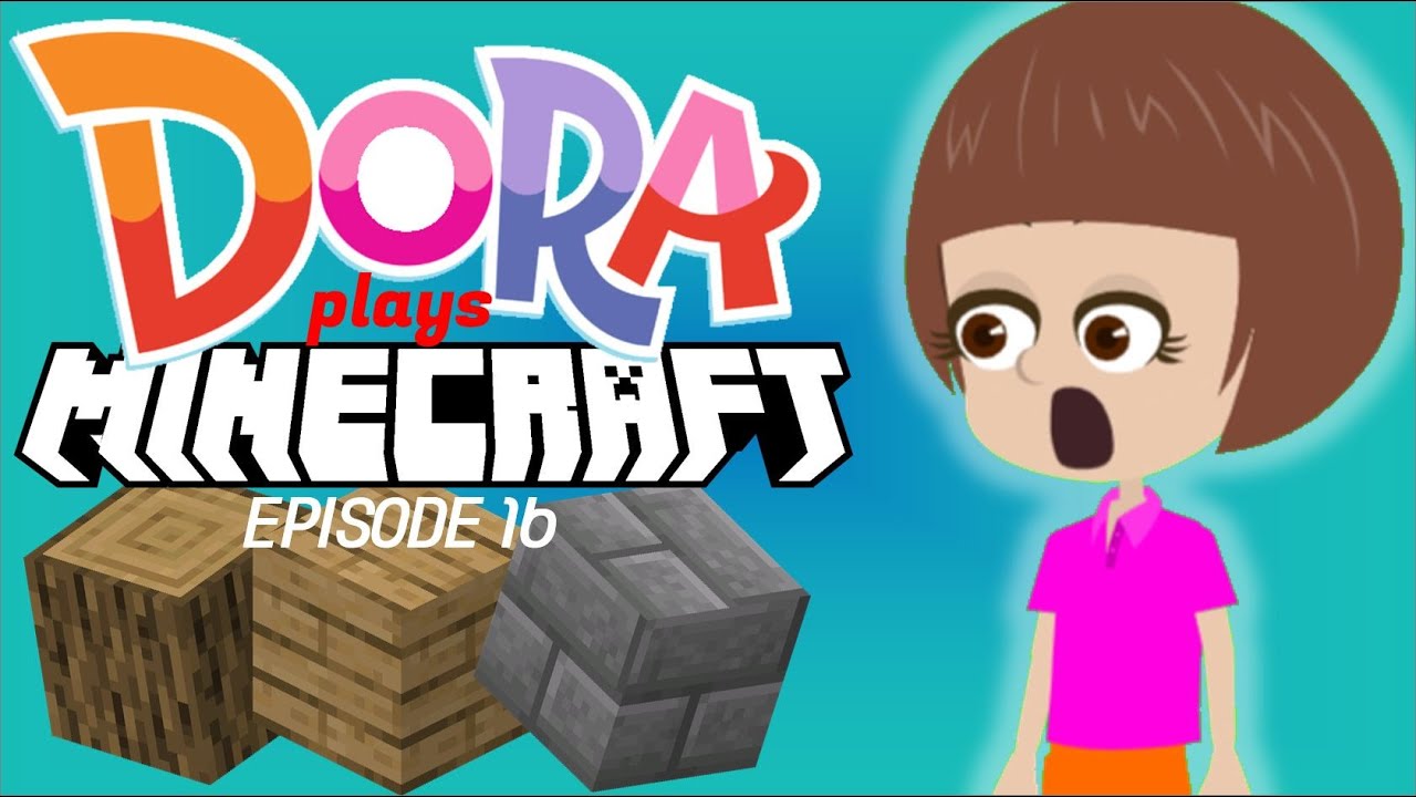Dora Plays Minecraft: Episode 1b - YouTube