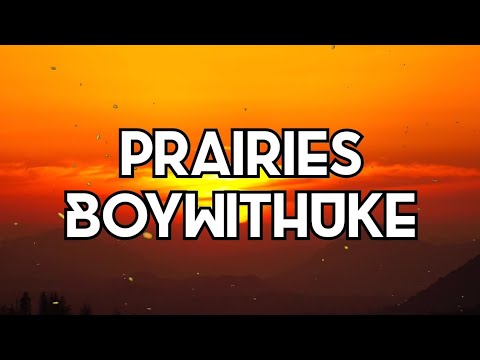 BoyWithUke - Prairies (lyrics)