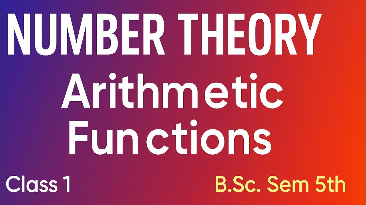 Number Theory / Arithmetic Functions / GNDU BSc semester 5th - YouTube
