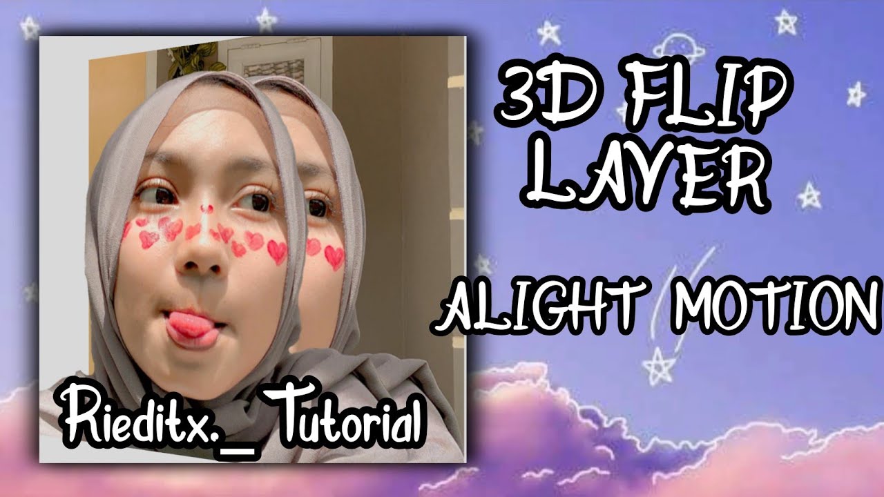 3D FLIP LAYER ALIGHT MOTION| |RIEDITX._ TUTORIAL - YouTube