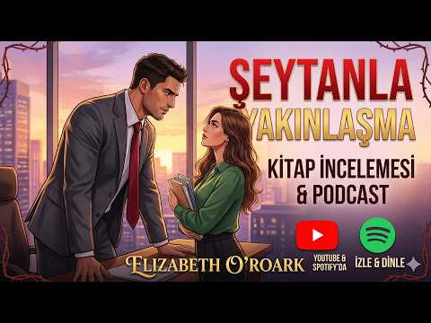 Bu Patron Tam Bir Şeytan! | Şeytanla Yakınlaşma - Elizabeth O'Roark