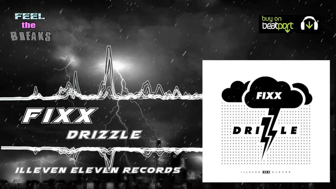 DJ Fixx - Drizzle (Original Mix) - YouTube