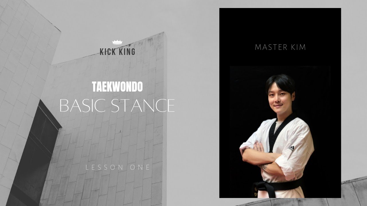 BASIC TAEKWONDO STANCE | LESSON ONE - YouTube