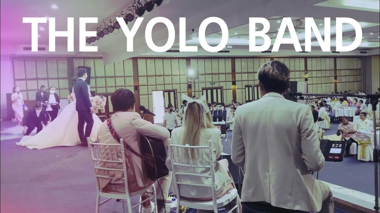At my worst - Wedding Cover By The Yolo Band (ช่วงรินแชมเปญ) - YouTube