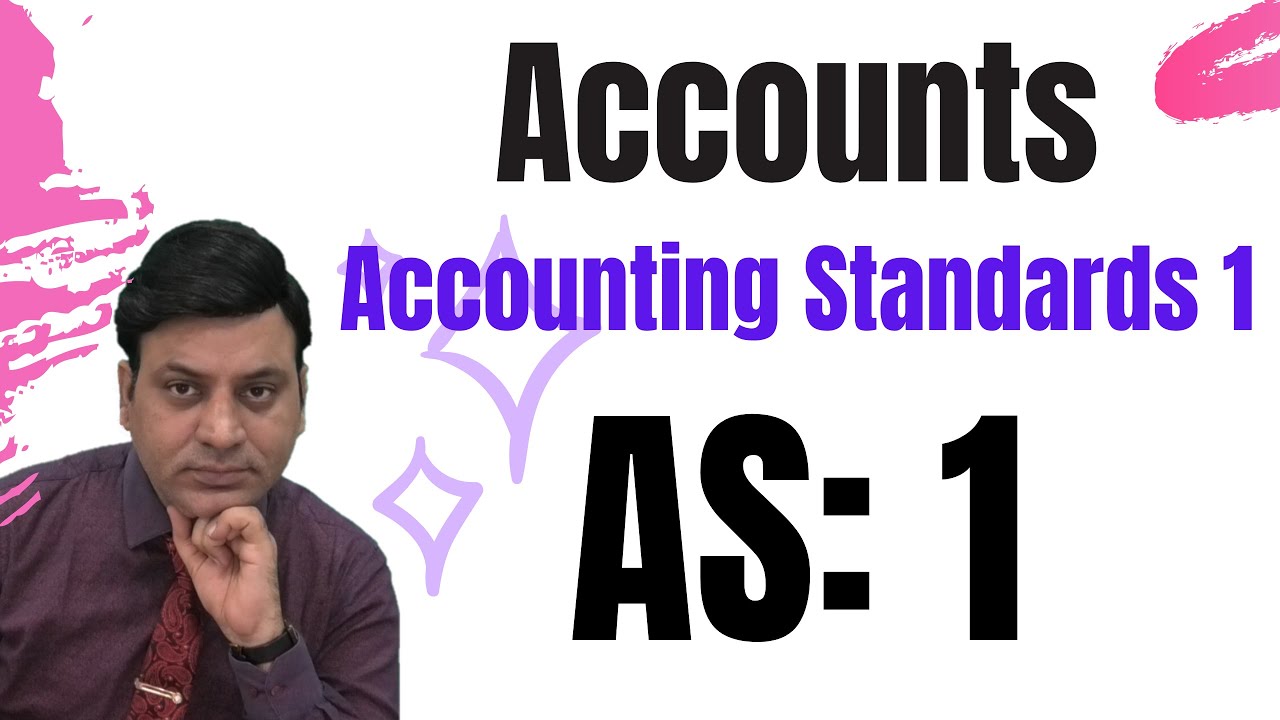 AS 1: Accounting Standard 1: Disclosure of Accounting Policies - YouTube