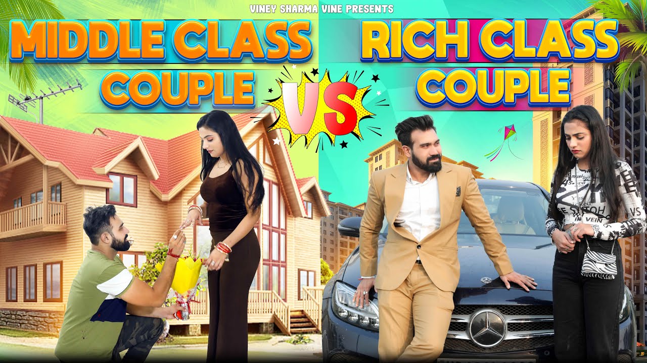 Middle Class VS Rich Class Couple || Rinki Mishra Ft. Vinay Sharma Vine ...