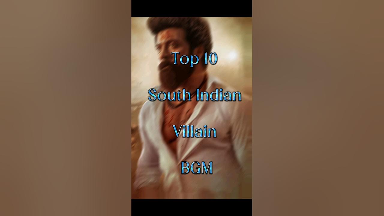Top 10 South Indian Villain Bgm shorts youtubeshorts villain YouTube top-10-south-indian-villain-bgm-shorts-youtubeshorts-villain-youtube