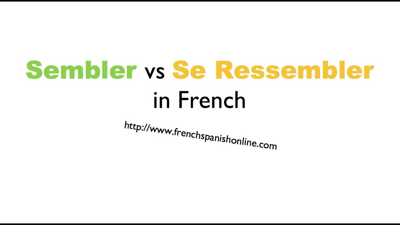 Sembler vs Ressembler - YouTube