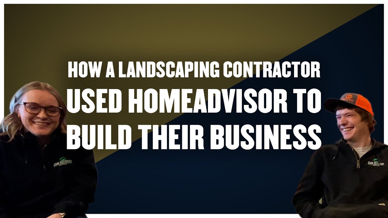 How a Landscaping Contractor Used HomeAdvisor to Build Their Business w ...
