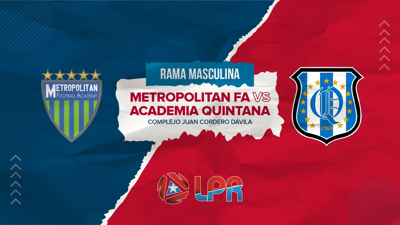 Quintana fc vs Metropolitan fa | LPR 23' Torneo Apertura (Rama ...