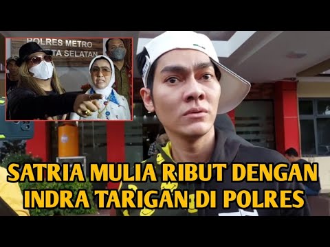 SATRIA MULIA RIBUT DENGAN INDRA TARIGAN DI POLRES JAKSEL - YouTube