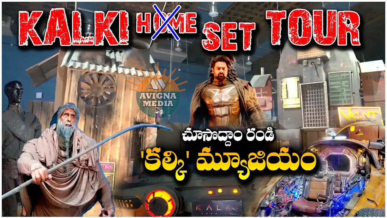 Kalki Movie Set Tour | Kalki 2898 AD Shooting Location | Prabhas ...