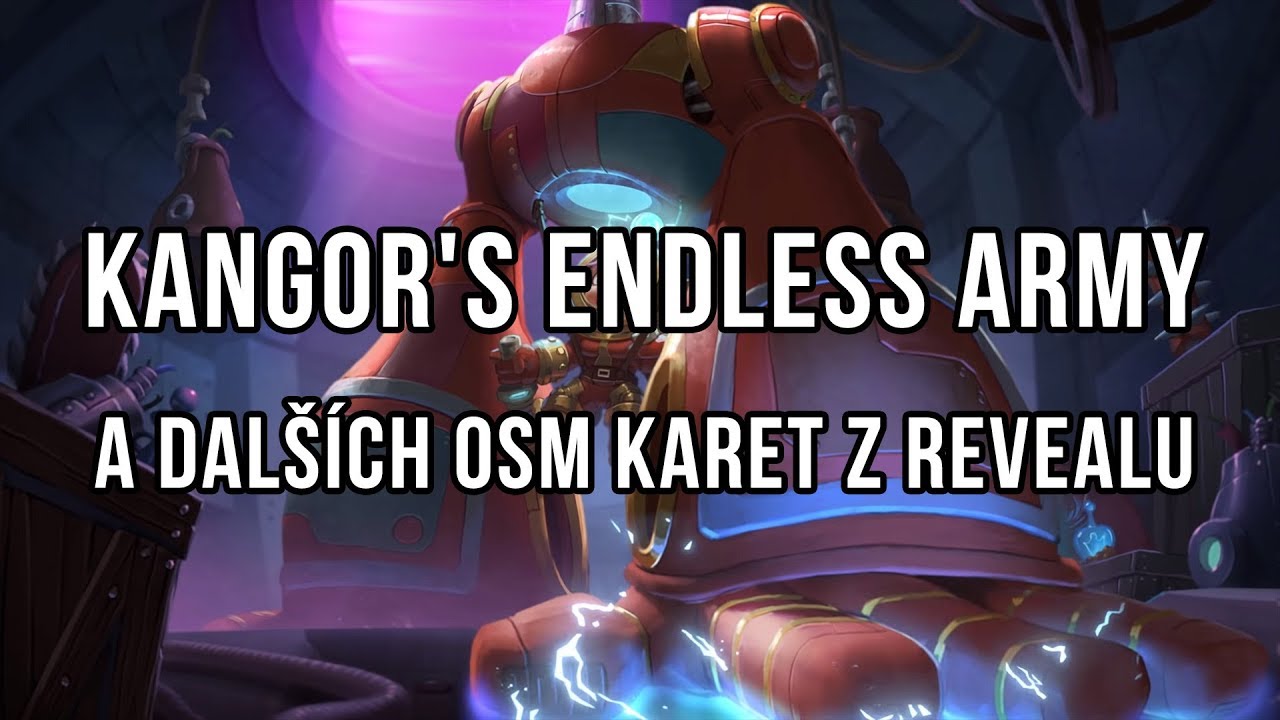 Kangor's Endless Army a osm novinek z revealu - YouTube