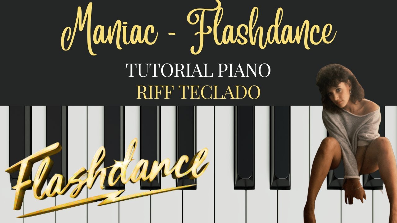 Tutorial y partitura Piano Riff Maniac teclado - Flashdance. Nivel 1/5 - YouTube