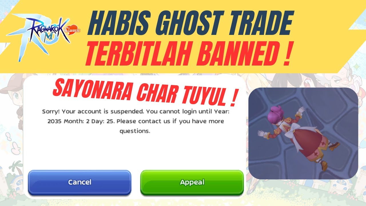 RAGNAROK M : CLASSIC ! HABIS GHOST TRADE TERBITLAH BANNED ? SELAMAT JALAN TUYUL KU ! SAMPAI ...