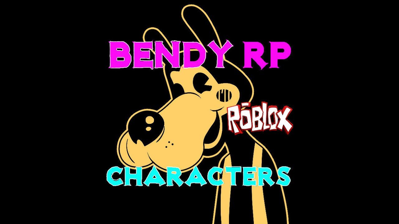 ROBLOX Bendy RP Character Tests!! - YouTube