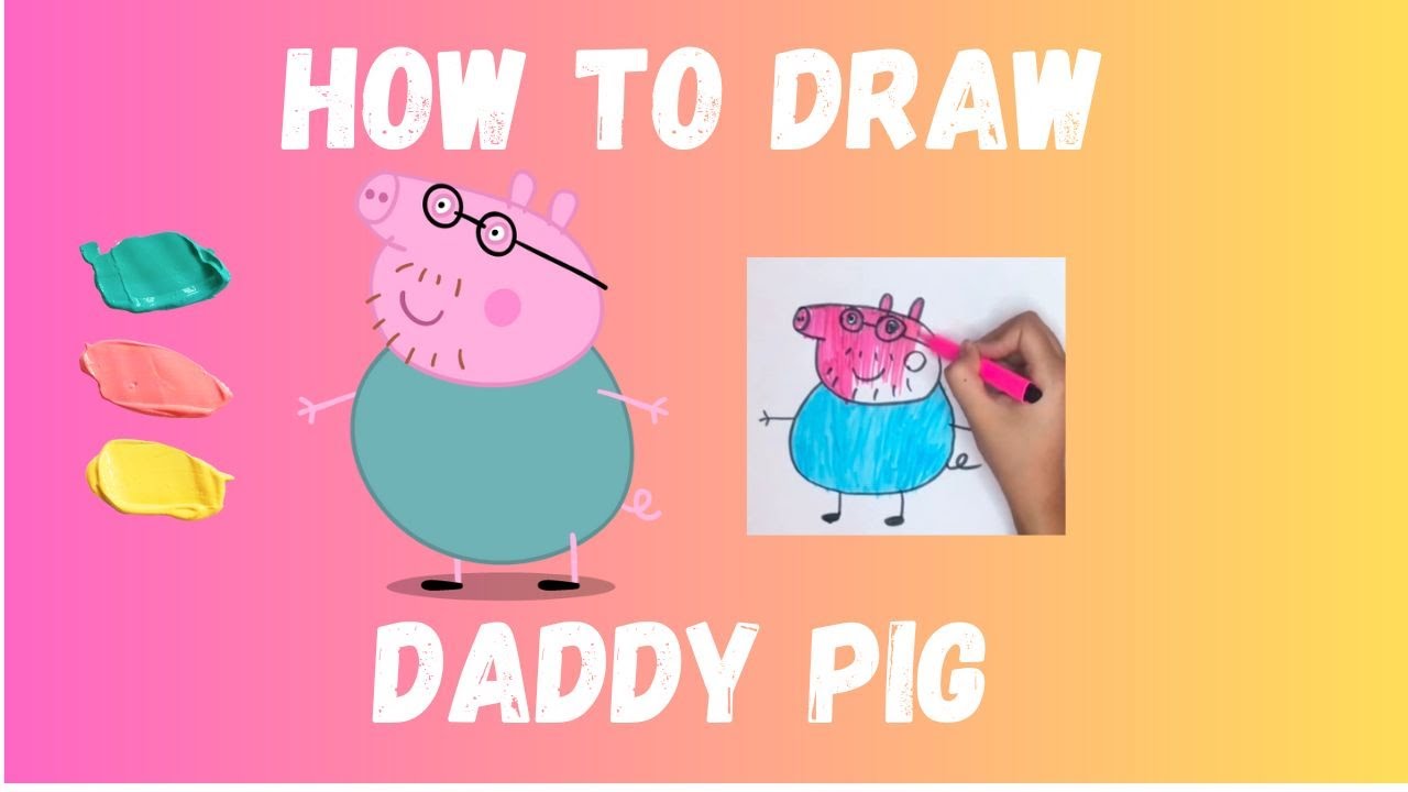 How To Draw Daddy Pig From Peppa Pig Step By Step 🐷💙 Daddy Pig Drawing ...
