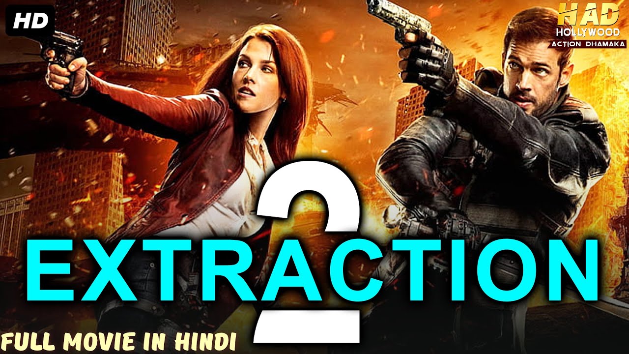EXTRACTION 2 - Hollywood Action Movie In Hindi | Hollywood Movies In ...