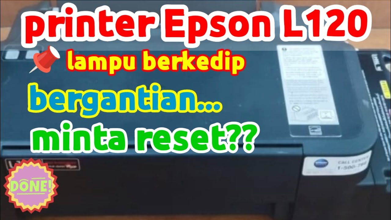 Printer Epson L120 Lampu Berkedip Bergantian Merah Bagaimana Cara Reset