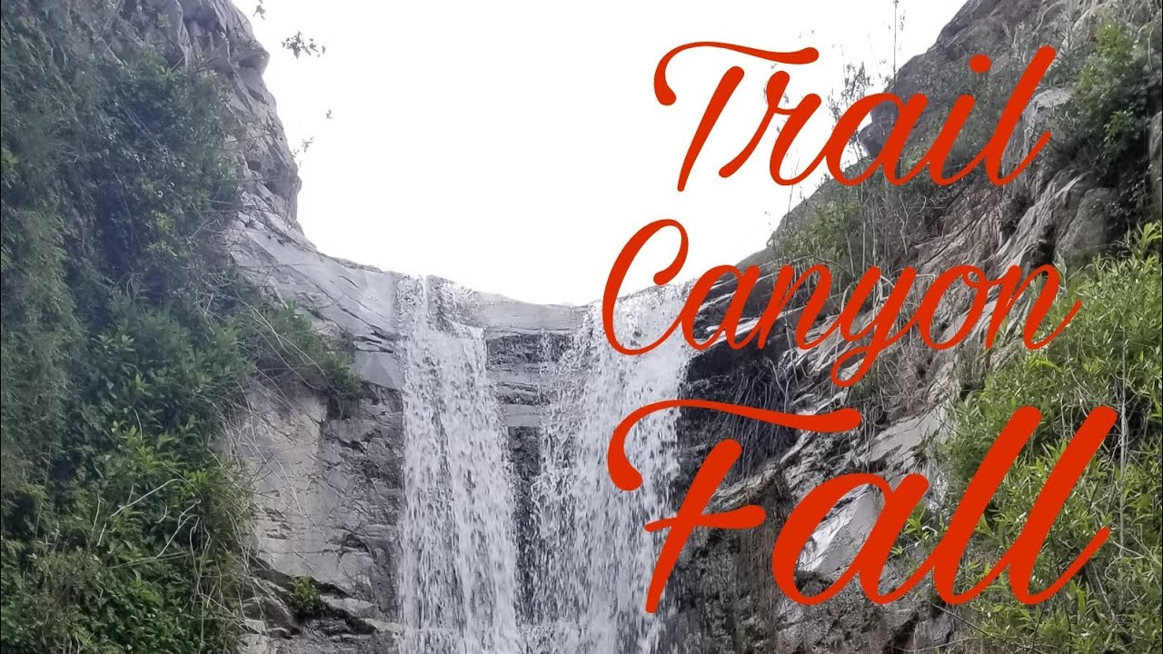 Trail Canyon Falls - Tujunga, Ca May 11, 2019 - YouTube