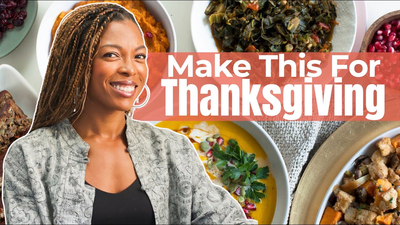 You’ll Never Do Thanksgiving the Same Way Again | VEGAN THANKSGIVING ...