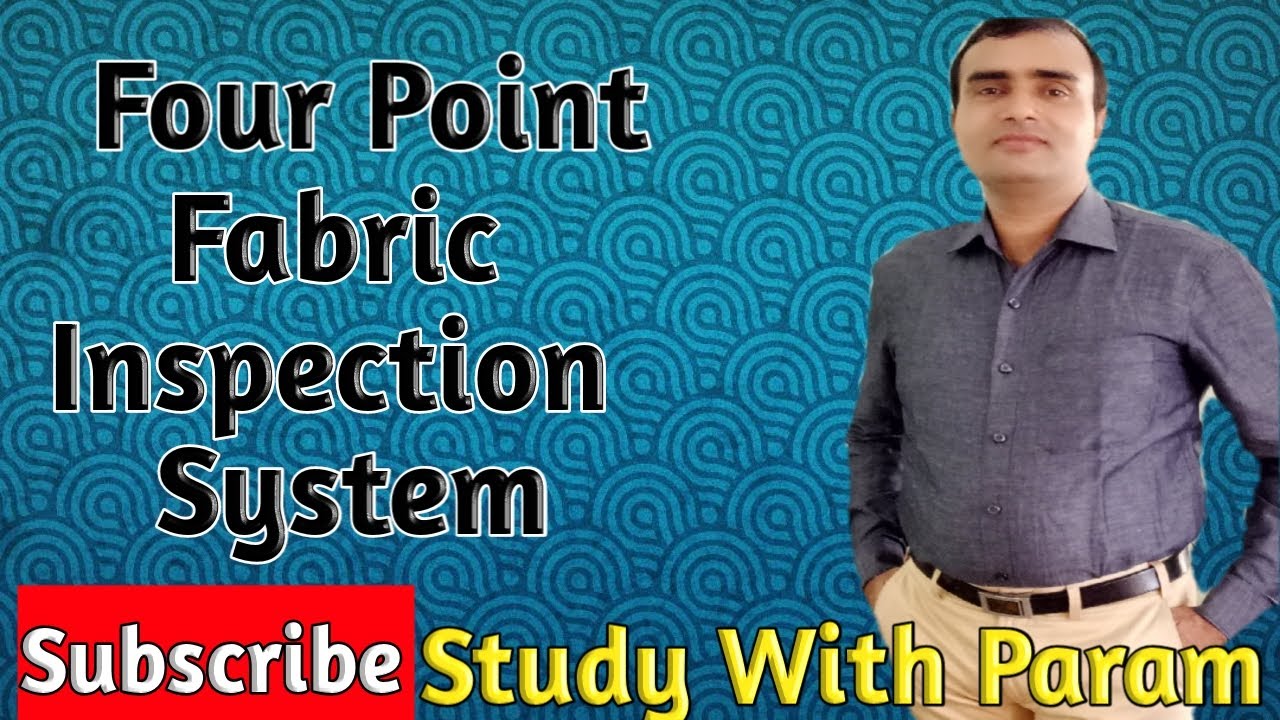 FOUR POINT FABRIC INSPECTION SYSTEM || Study With Param || Parmanand ...