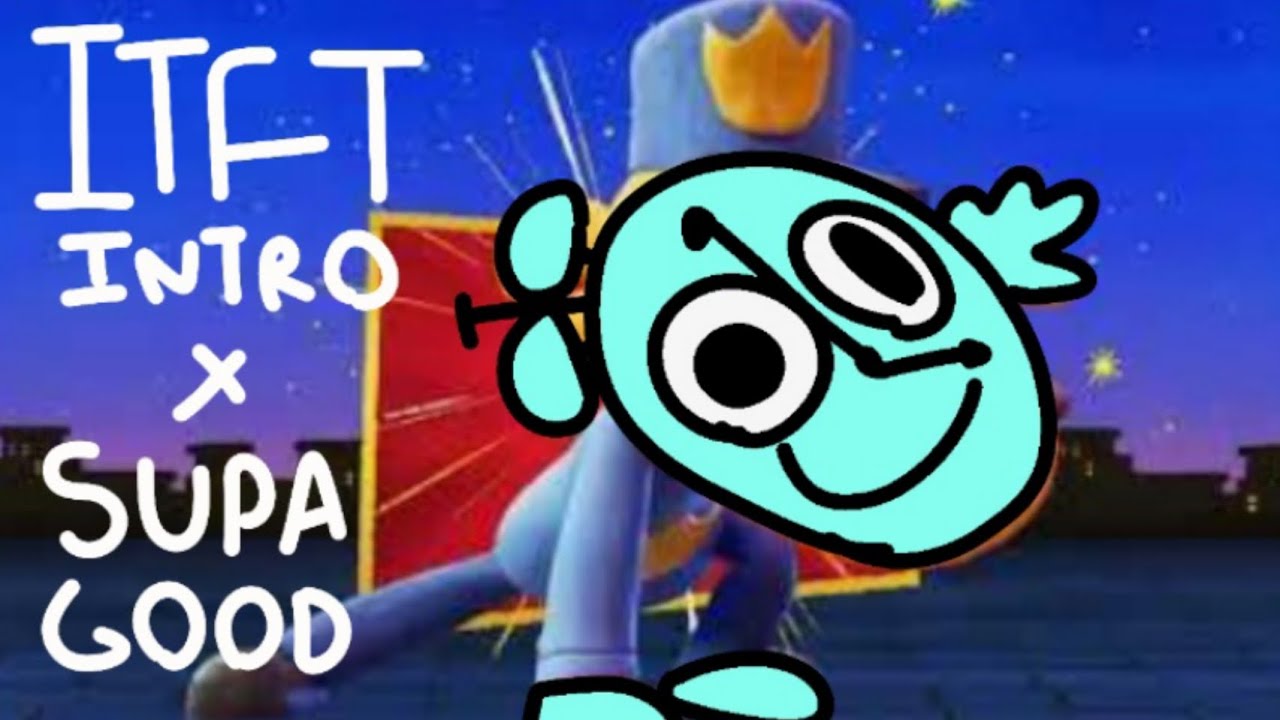 It's Time For The Intro x SUPA GOOD - YouTube