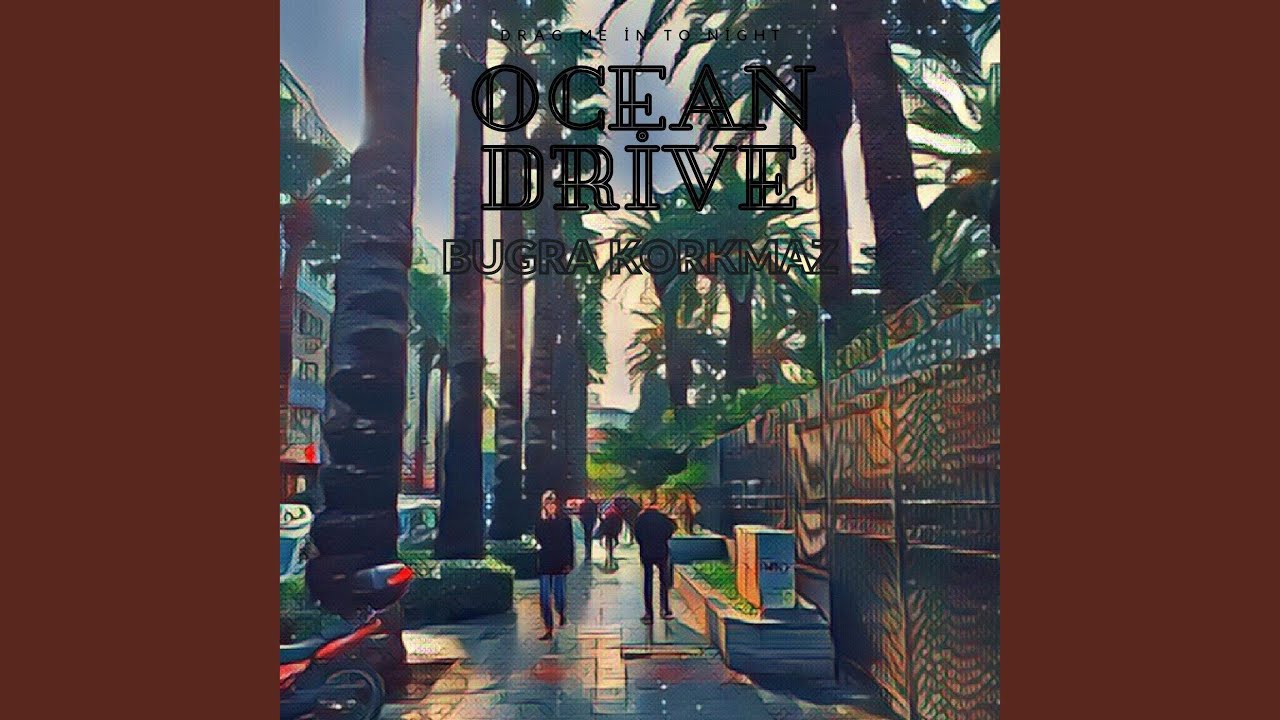 Ocean Drive - YouTube Music