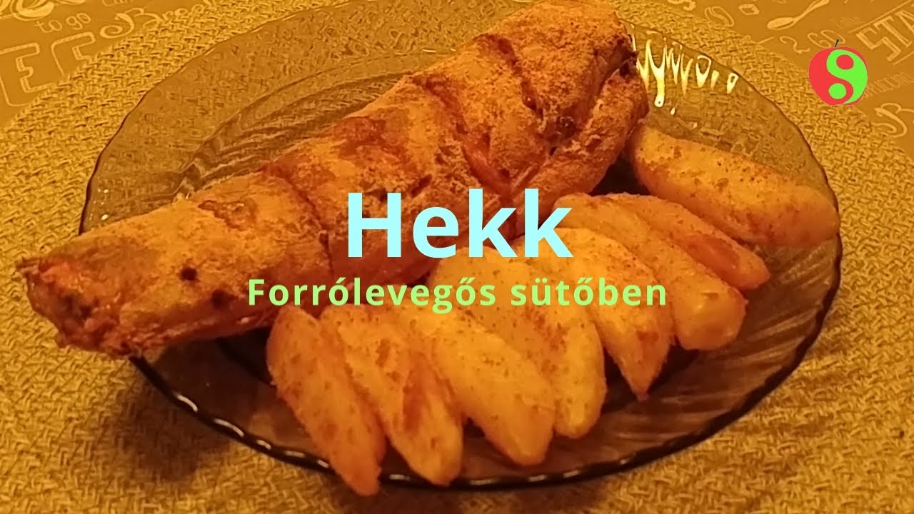 Hekk forrólevegős sütőben - YouTube