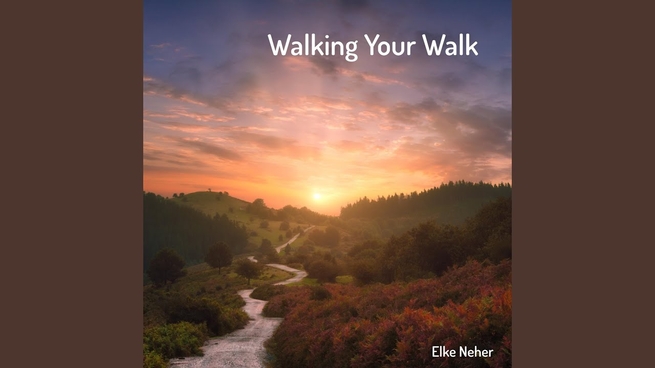 Walking Your Walk - YouTube