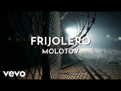 Molotov - Frijolero (Audio)