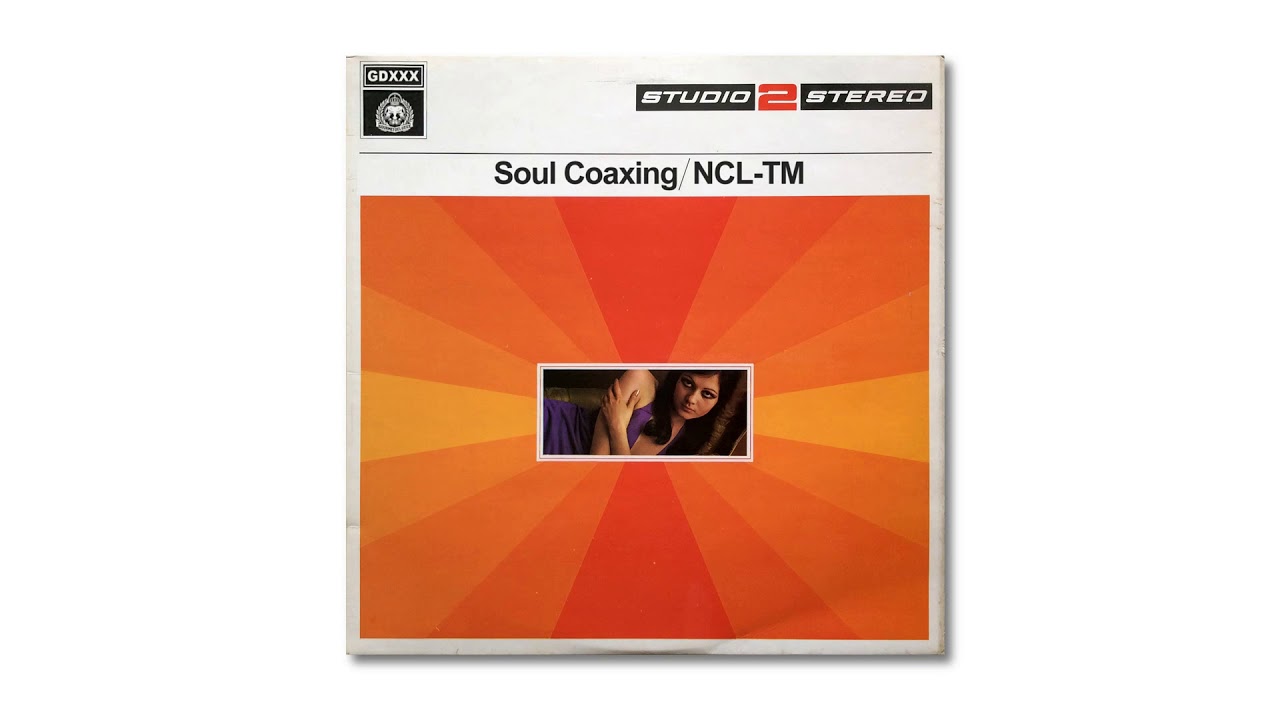 NCL-TM "SOUL COAXING" FULL ALBUM - YouTube