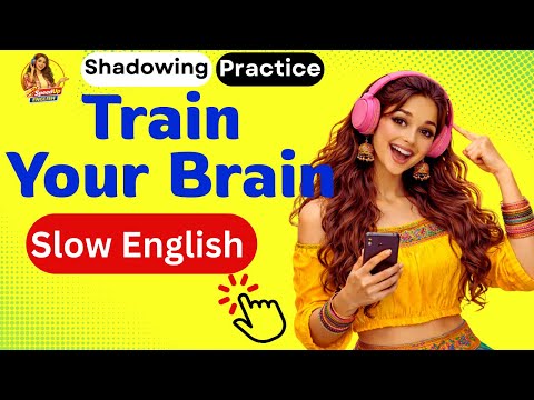 Train Your Brain for Automatic English Speaking | Listening – Speaking Practice Podcast