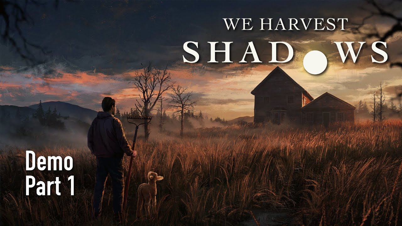 Test Drive: We Harvest Shadows - Part 1 (a spooky farming sim) - YouTube