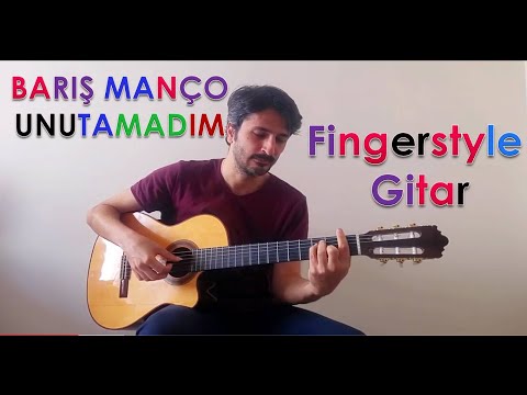 BARIŞ MANÇO - UNUTAMADIM (Fingerstyle gitar)