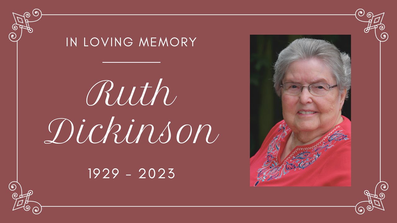 Ruth Dickinson Memorial - YouTube