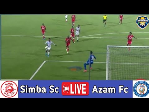 🔴Simba Sc Vs Azam Fc | Final Ya Muungano Cup, Zanzibar. - YouTube
