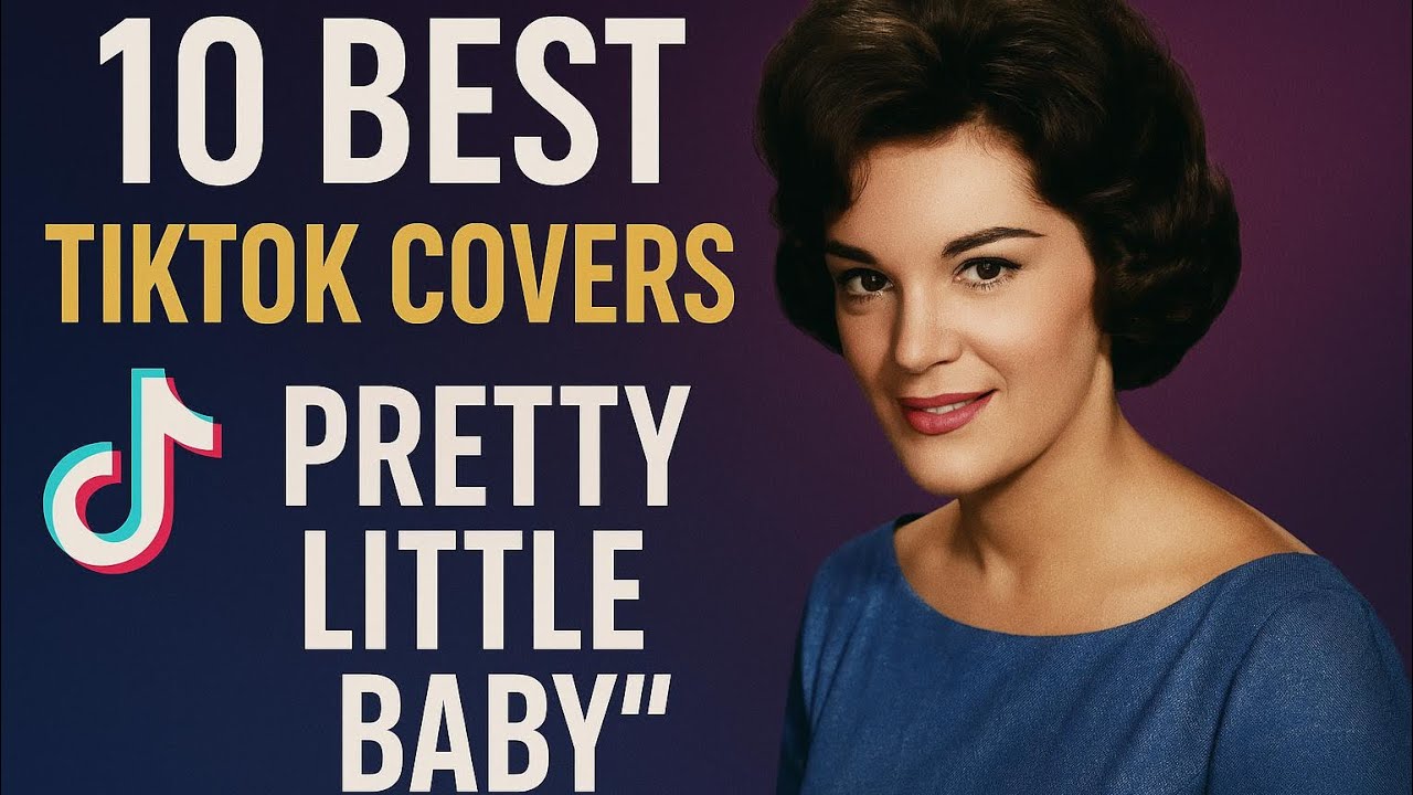 10 Best TikTok Covers of ‘Pretty Little Baby’ – Connie Francis - YouTube