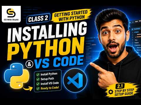 class 2. Started with Installing Python & Vs code | The Right Way to Install Python & VS Code (2026)