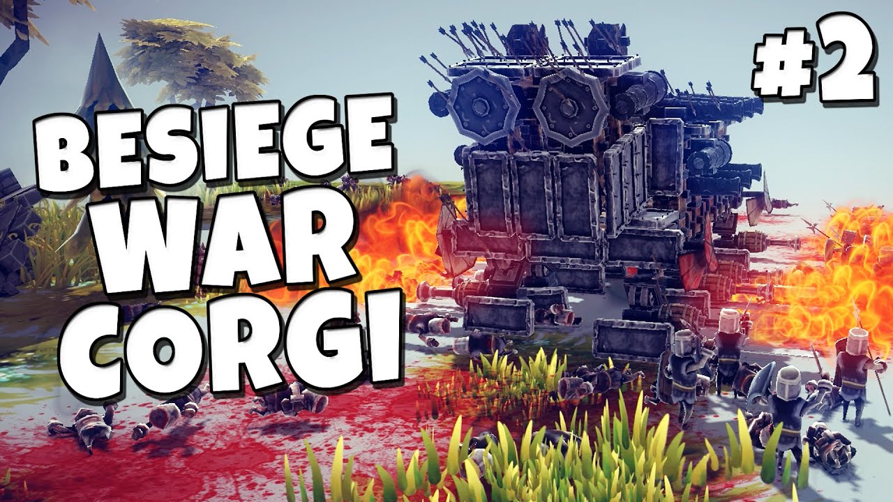 Besiege #2 - War Corgi - YouTube