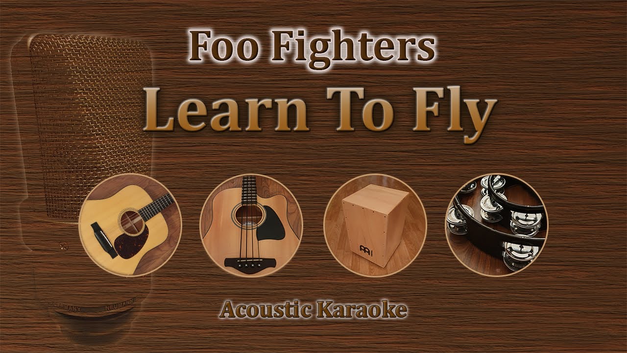 Learn To Fly Foo Fighters Acoustic Karaoke Youtube