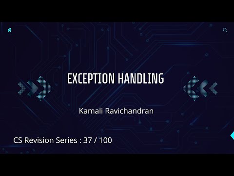 37. Exception handling in Python| Class 12 computer science | Board exam revision series - YouTube