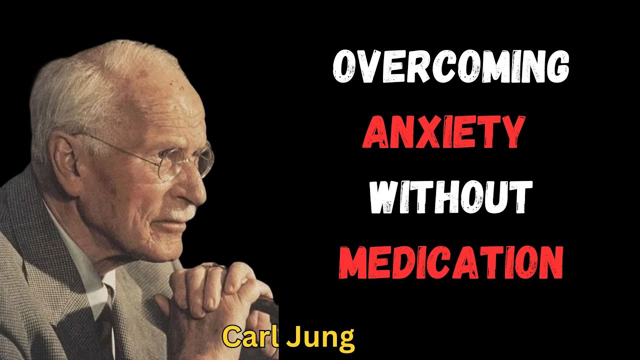 How Carl Jung Explains Anxiety and Depression Beyond Medications - YouTube