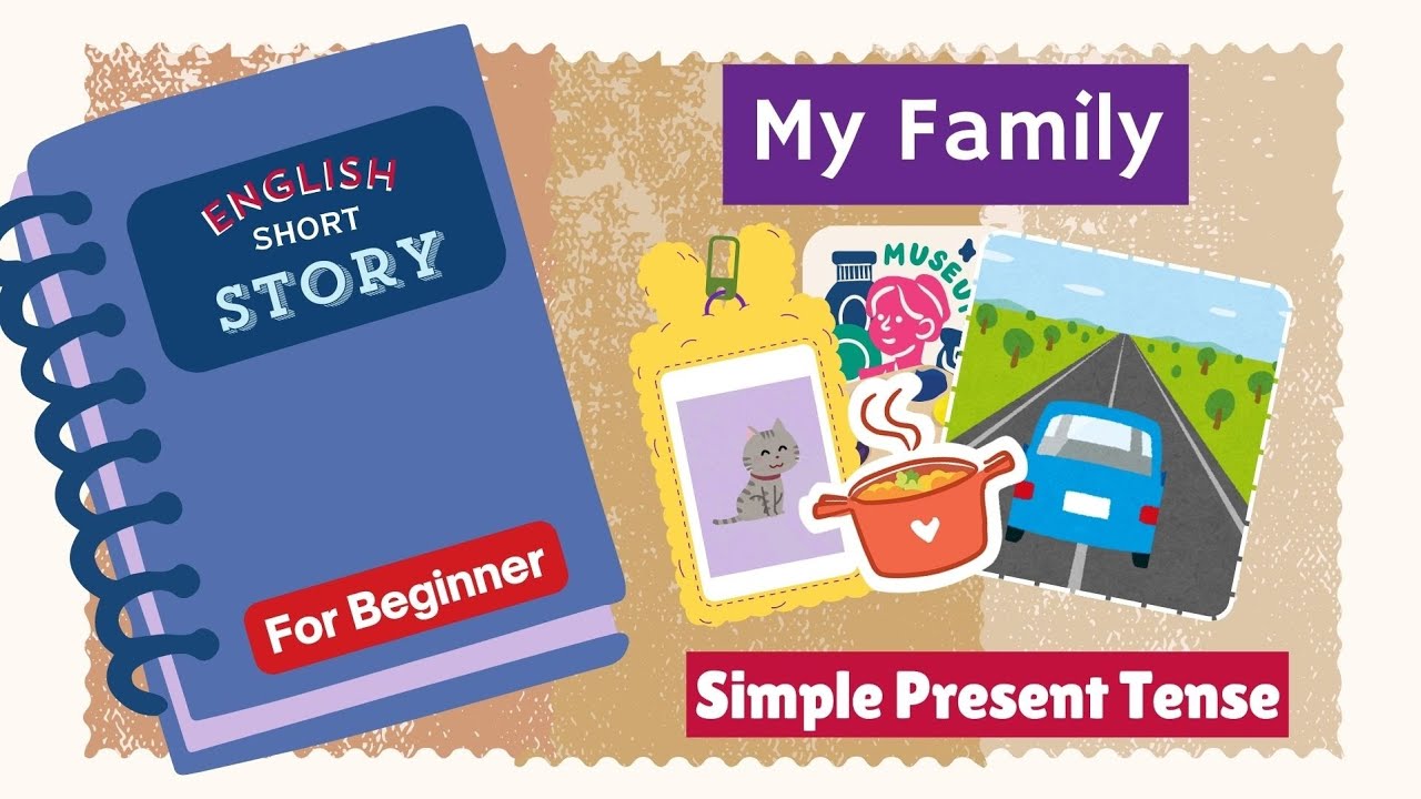 My Family: A Simple English Short Story Using Present Simple Tense for ...